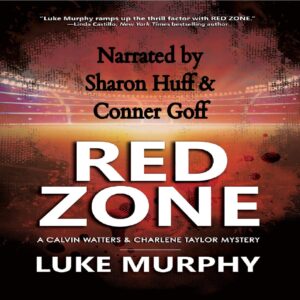 red zone: a calvin watters & charlene taylor mystery, book 1