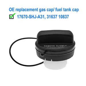 Gas Cap Replaces 17670-SHJ-A31, 31637 10837 Compatible with Honda Acura, Accord, CRV, CRZ, Element, Odyssey, Pilot, Ridgeline, S2000, MDX, RSX, TL, TSX and more