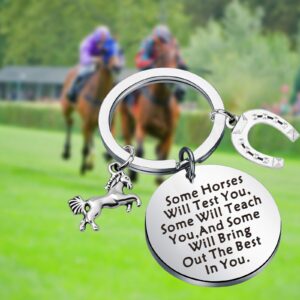 WSNANG Horse Inspirational Gift Some Horses Will Test You Teach You And Will Bring Out The Best In You Keychain Equestrian Gift for Horse Lover (Some Horses KC)