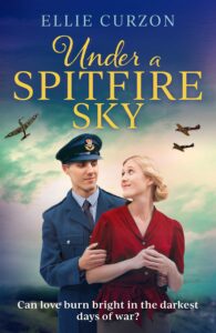 under a spitfire sky: a heartwarming and romantic ww2 saga