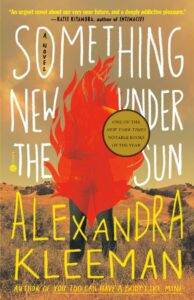 something new under the sun: a novel