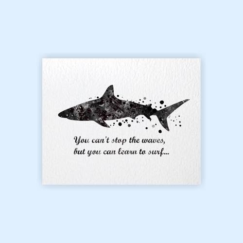 Dignovel Studios 8X10 Unframed Shark Sea Life You Can't Stop the Waves Learn to Surf Inspirational Quotes Words Saying Wisdom Watercolor Art Print Poster DN564