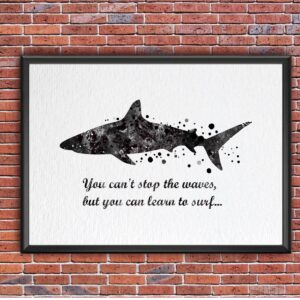 Dignovel Studios 8X10 Unframed Shark Sea Life You Can't Stop the Waves Learn to Surf Inspirational Quotes Words Saying Wisdom Watercolor Art Print Poster DN564