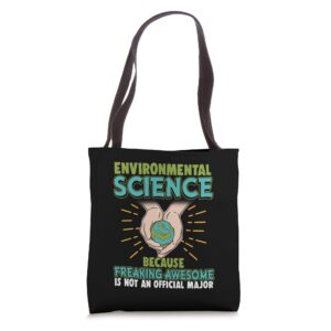 funny nerd gift - environmental science because tote bag