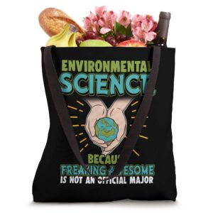 Funny Nerd Gift - Environmental Science Because Tote Bag