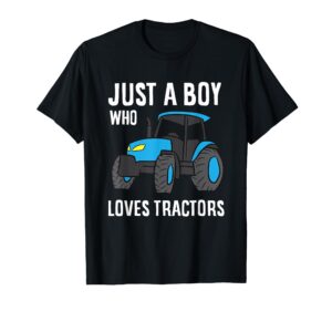 just a boy who loves tractors t-shirt