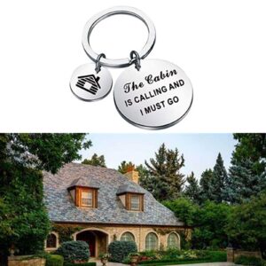 WSNANG Cabin Gift Keychain The Cabin is Calling and I Must Go Keychain Cottage County Jewelry Family Gifts Cabin Lover Gifts (keychain)