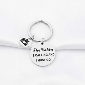 WSNANG Cabin Gift Keychain The Cabin is Calling and I Must Go Keychain Cottage County Jewelry Family Gifts Cabin Lover Gifts (keychain)