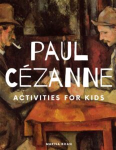 paul cezanne: activities for kids (meet the artist by magic spells for teachers llc)