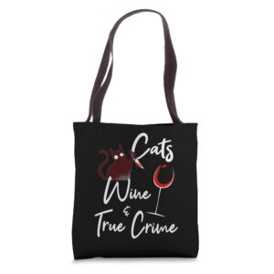 true crime bag cat lover wine true crime shows junkie gift tote bag