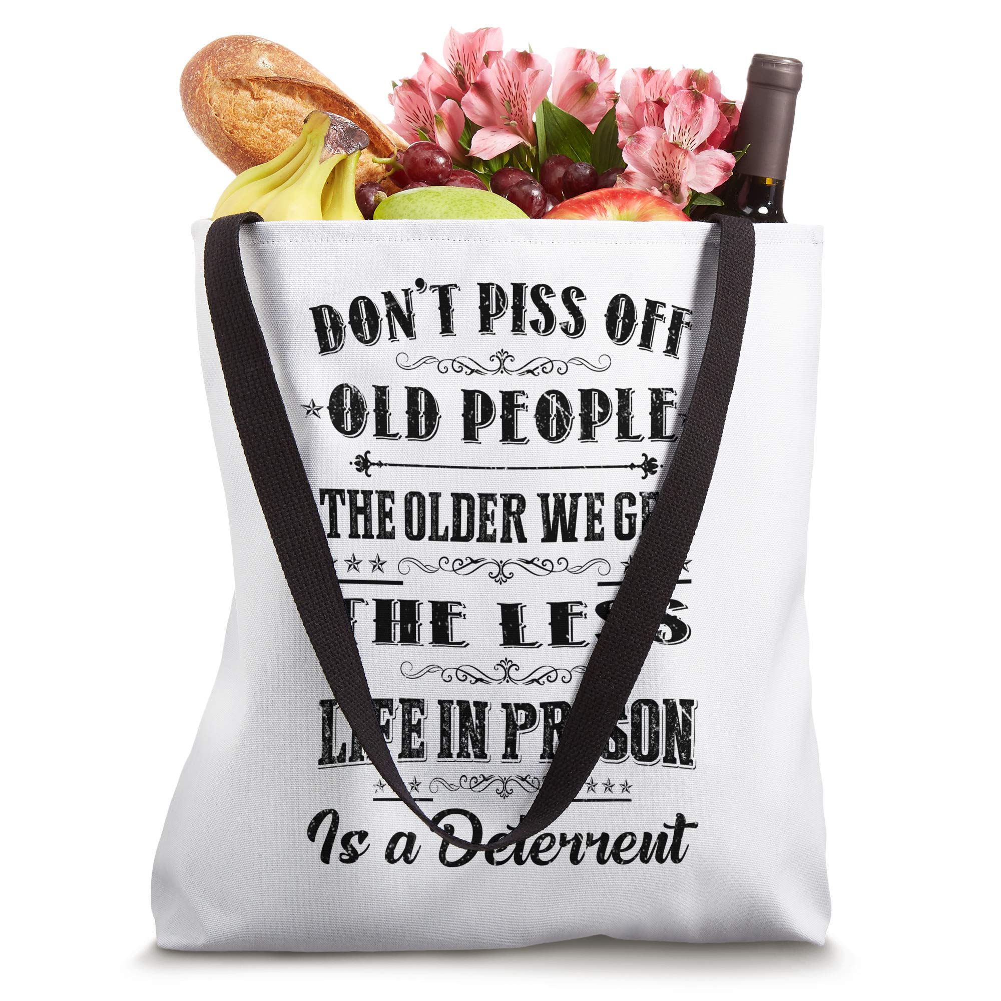 Don't Piss Off Old People Funny Gag Gifts for Elderly People Tote Bag