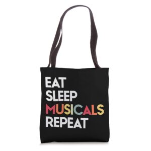 eat sleep musicals repeat theater gift for men women girls tote bag