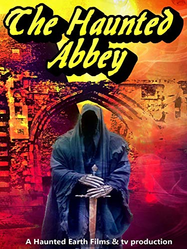 The Haunted Abbey