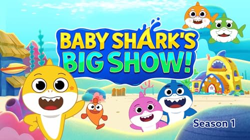 Baby Shark's Big Show! Season 1