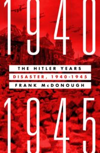 the hitler years: disaster, 1940-1945