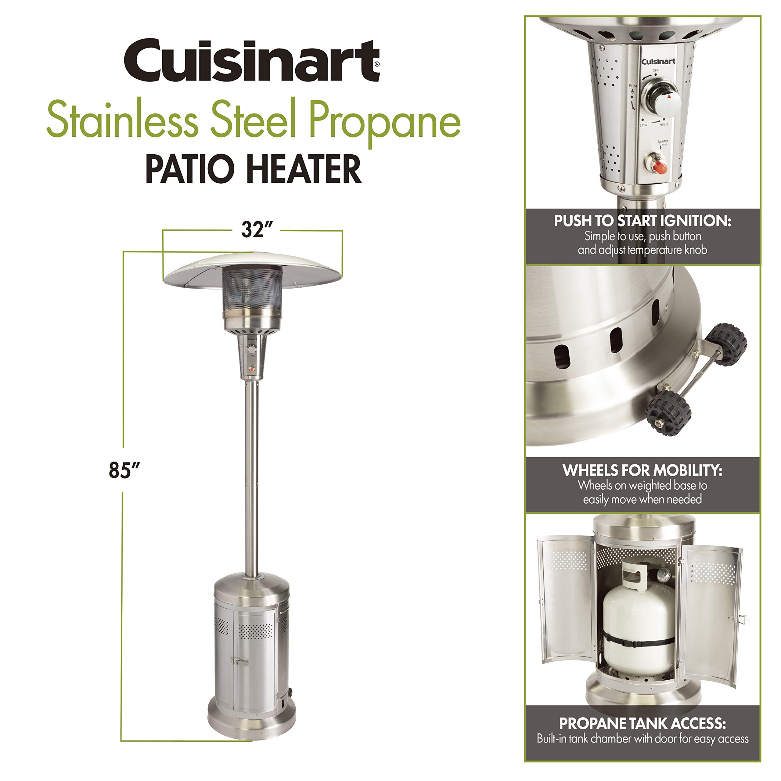 Cuisinart COH-300 Propane Push Start Ignition, 47,000 BTU Burner, Heats up to 200 sq. ft, 32" (L) x 85" (H), Stainless Steel Outdoor Patio Heater