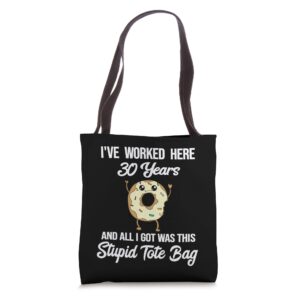 funny 30th work anniversary 30 year employee appreciation tote bag