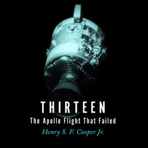 thirteen: the apollo flight that failed