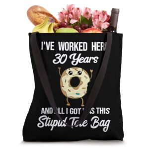 Funny 30th Work Anniversary 30 Year Employee Appreciation Tote Bag