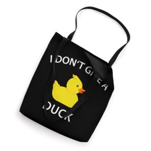 I Don't Give A Duck Funny Rubber Duck Tote Bag