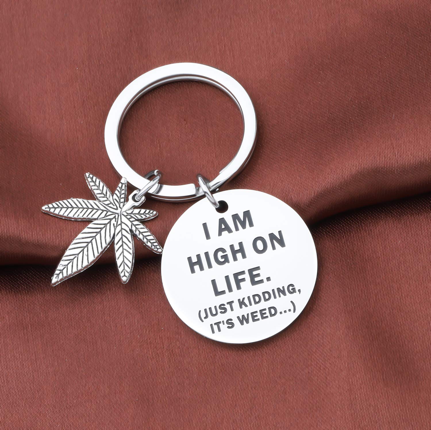 KUIYAI Marijuana Weed Gift Marijuana Leaf Keychain 420 Gift I am High On Life Just Kidding It's Weed Marijuana Pot Leaf Gift(Weed KS)