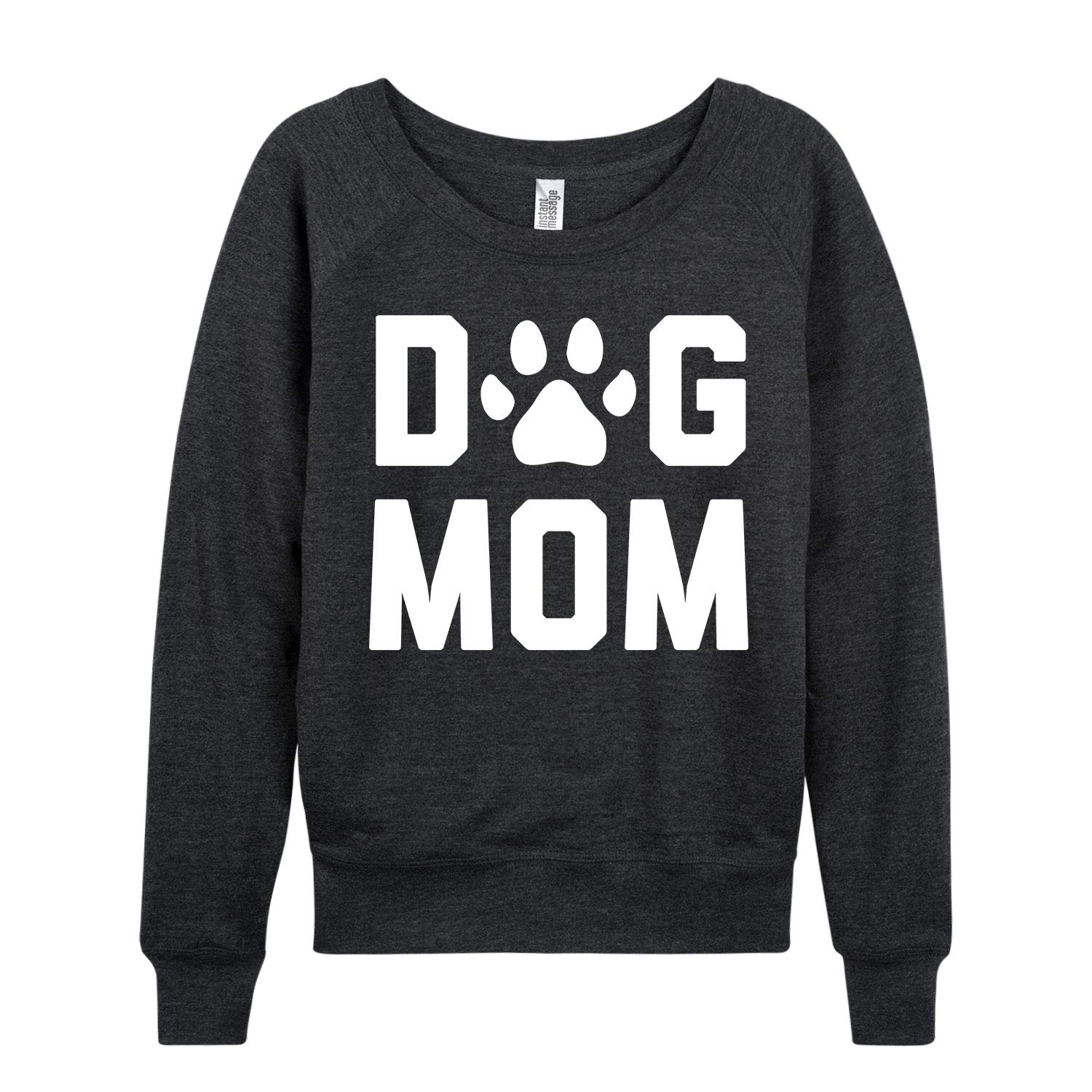 Instant Message - Dog Mom - Mom Shirt Ladies French Terry Pullover - Size 3X Heather Charcoal