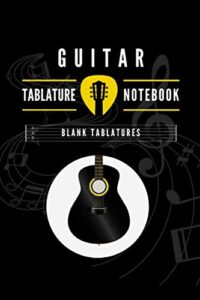 guitar tablature notebook: blank guitar tablature paper, standard tab manuscript paperback for beginners and advanced musicians