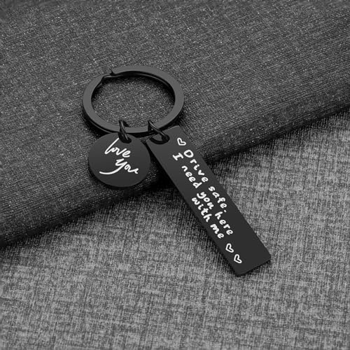 iWenSheng Drive Safe Keychain for Boyfriend - Drive Safe I Need You Here With Me Black Keyring Christmas Birthday Valentine’s Day Gifts for Him Boyfriend Husband Gifts