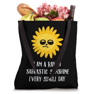 I Am A Ray Of Sarcastic Sunshine Novelty Funny T Tote Bag