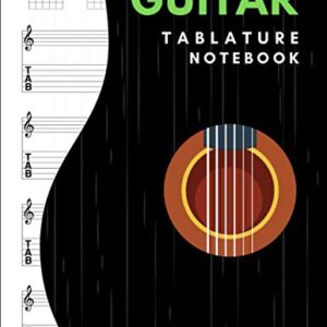 Guitar Tablature Notebook with Extra Charts: Blank Guitar Tablature, Staff Paper, Standard Tab Manuscript Paperback Chord Chart Ukulele Strumming, Circle of Fifths