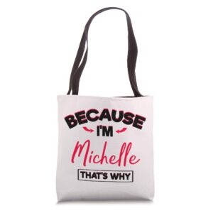 funny name saying michelle gifts for doing michelle girls tote bag