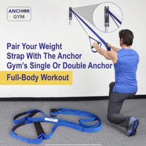 Anchor Gym Body Weight Resistance Strap Comfortable and Adjustable for Full-Body Workouts