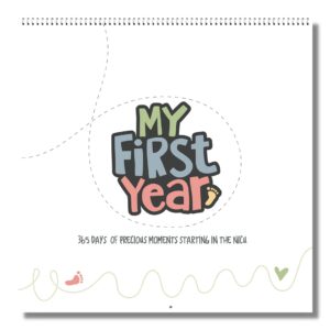 my first year - a nicu baby calendar with nicu milestone stickers to celebrate 365 days of precious memories starting in the neonatal intensive care unit (12x12)