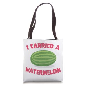 I carried a watermelon Tote Bag