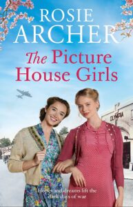 the picture house girls: a heartwarming wartime saga brimming with warmth and nostalgia