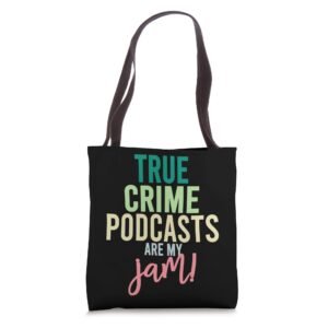 funny true crime women's murder podcasts gift tote bag