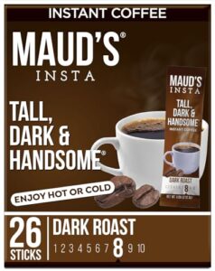 maud's dark roast instant coffee packets single serve, 26 ct | tall dark & handsome | 100% arabica dark roast coffee solar energy produced | instant coffee powder travel packs