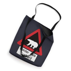 Svalbard Polar Bear Sign | Gjelder hele Svalbard | Norway Tote Bag