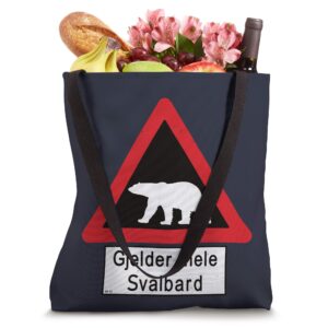 Svalbard Polar Bear Sign | Gjelder hele Svalbard | Norway Tote Bag