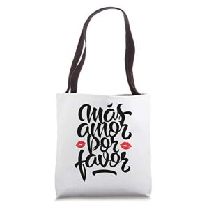 mas amor por favor for women hispanic spanish latina love tote bag