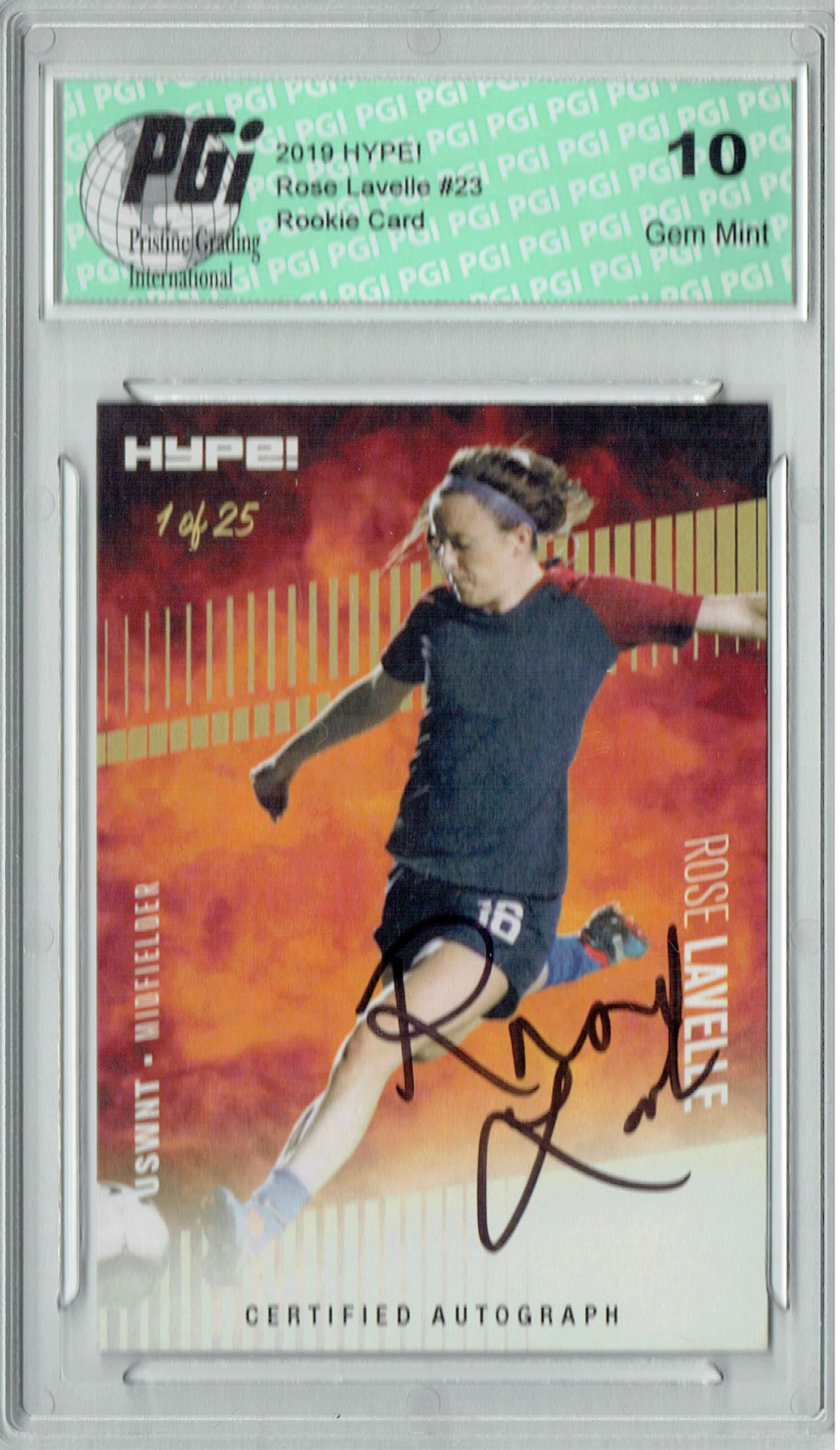 Rose Lavelle 2019 HYPE #23 Gold 1 of 25 Auto JSA Rookie Card PGI 10