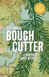 bough cutter: a northern lakes mystery (john cabrelli northern lakes mysteries book 3)