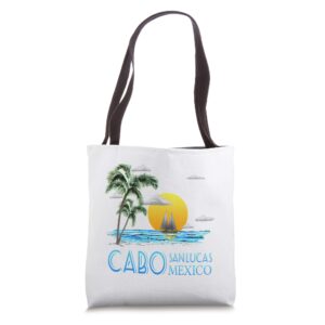 Cabo San Lucas Sailing Tote Bag