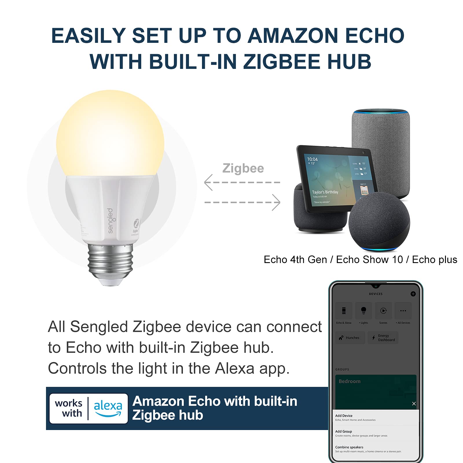 Sengled Zigbee Smart Bulbs, Smart Hub Required, Works with SmartThings and Echo with Built-in Hub, Voice Control with Alexa and Google Home, Soft White 60W Eqv. A19 Alexa Light Bulb, 10 Pack