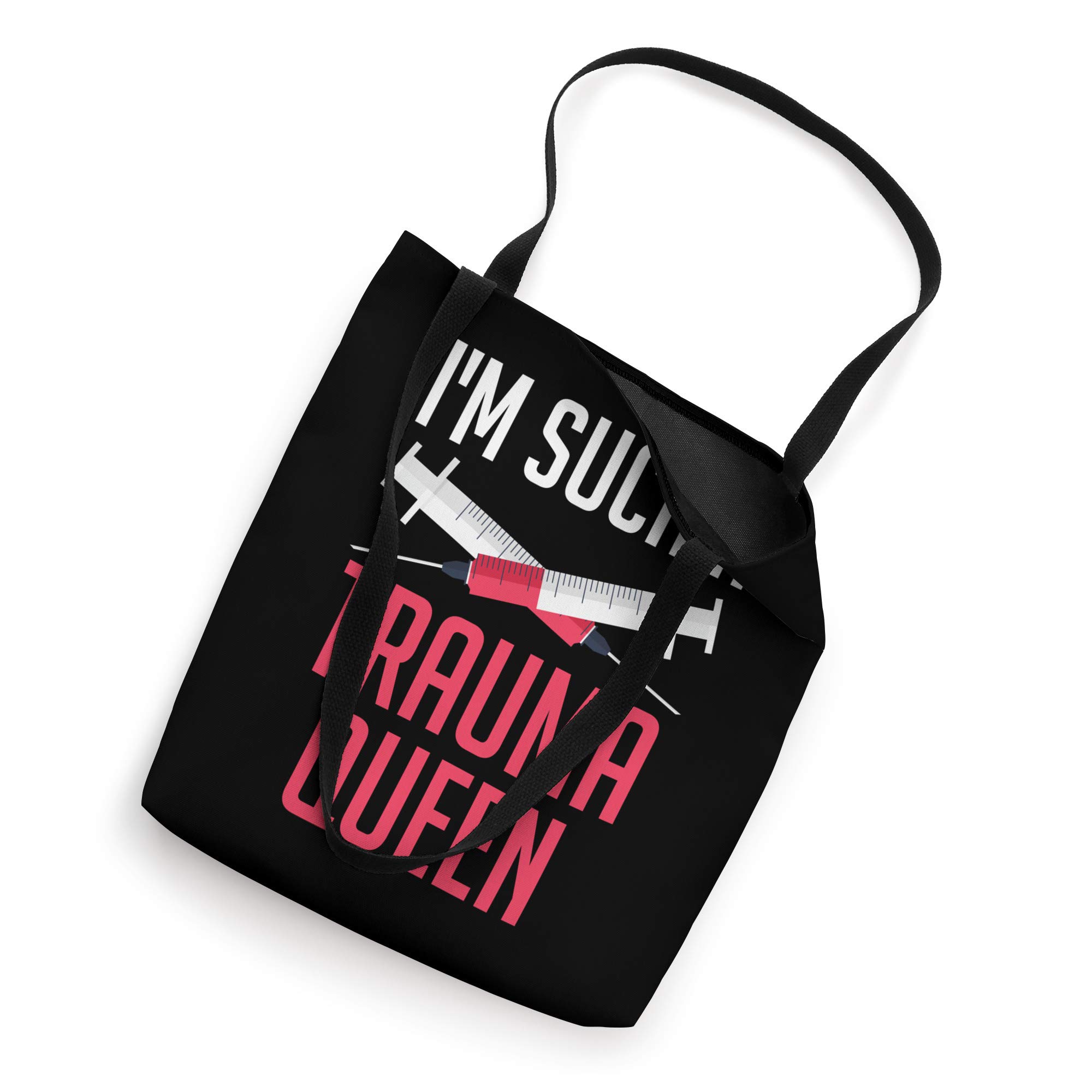 Im such a trauma queen hilarious design for doctors nurses Tote Bag