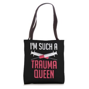 im such a trauma queen hilarious design for doctors nurses tote bag