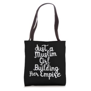 just a muslim girl building her empire women tote bag