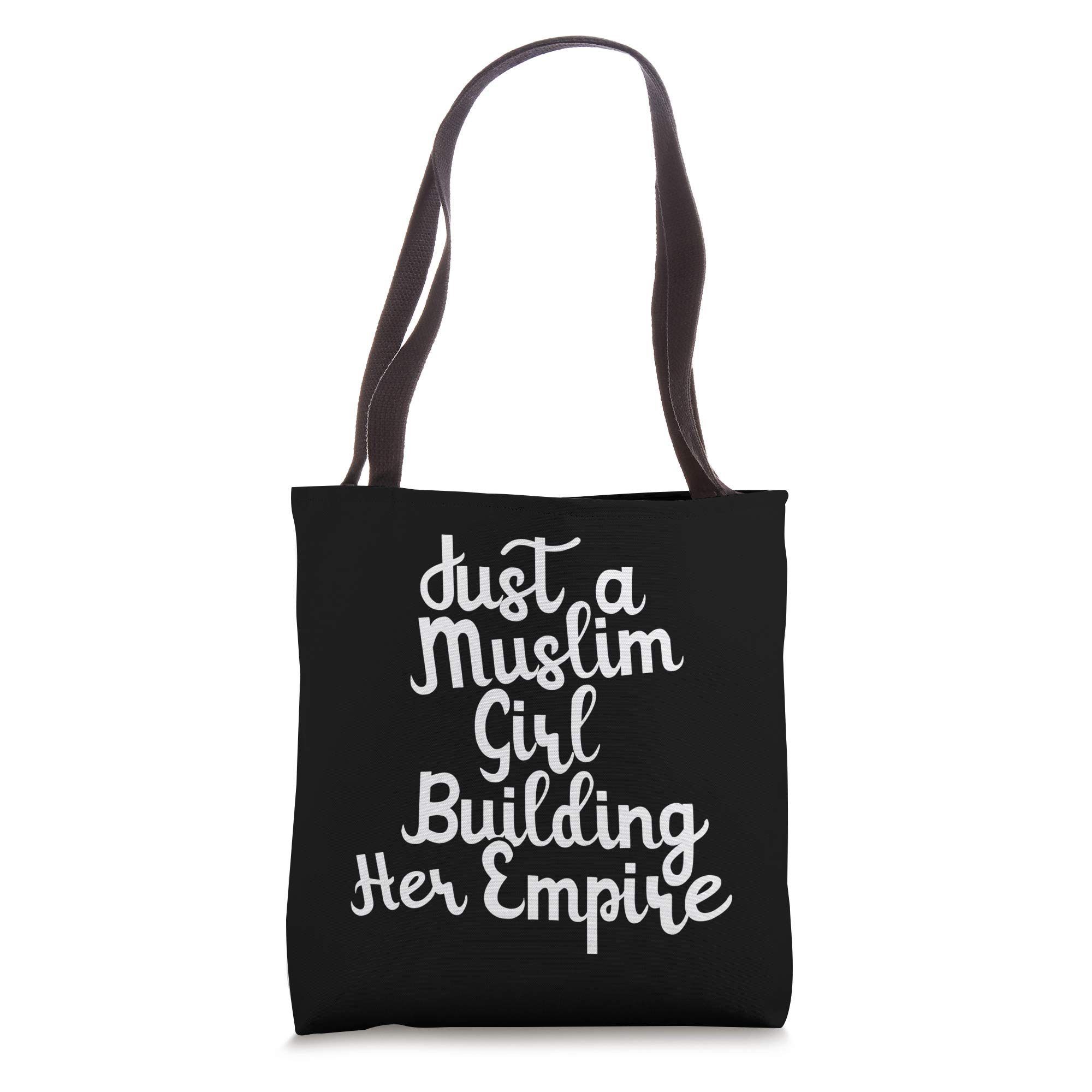 Just a Muslim Girl Building her Empire Women Tote Bag