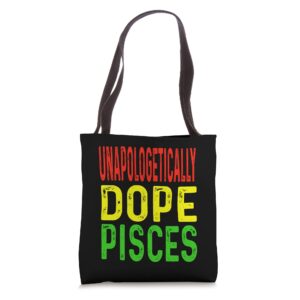 unapologetically dope pisces astrology astrological sign tote bag