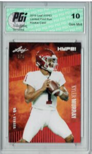 kyler murray 2019 leaf hype! #22a red sp, limited to 5 made rookie card pgi 10